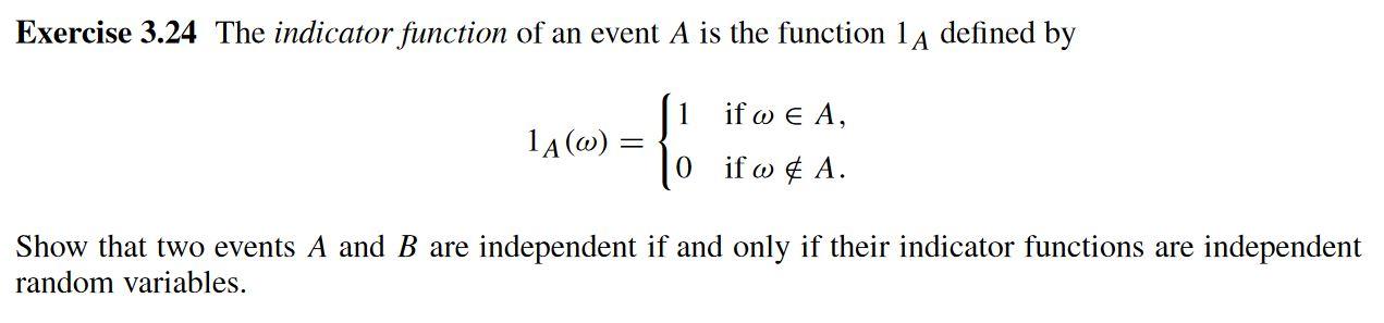 Solved Exercise 3.24 The indicator function of an event A is | Chegg.com