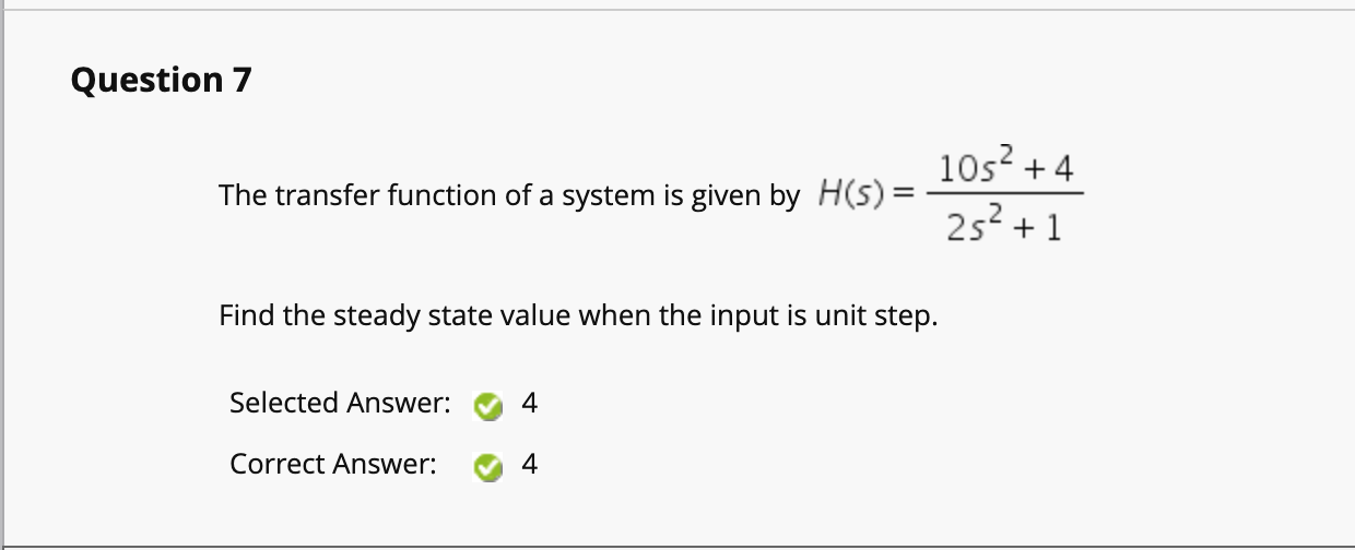 Solved Question 7 The transfer function of a system is given | Chegg.com