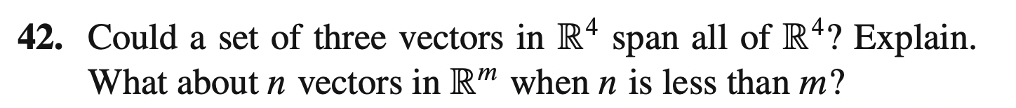 Solved Could a set of three vectors in R4 ﻿span all of R4 ? | Chegg.com