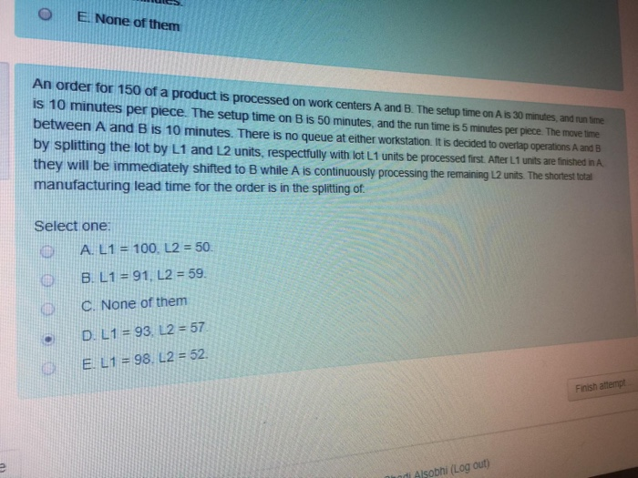 Solved O E.None of them An order for 150 of a product is | Chegg.com