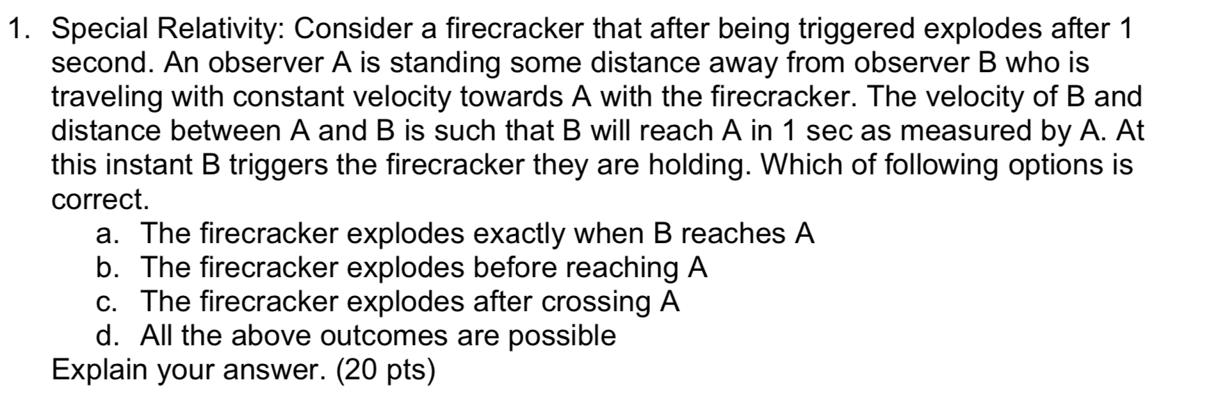 Solved Special Relativity: Consider a firecracker that after | Chegg.com