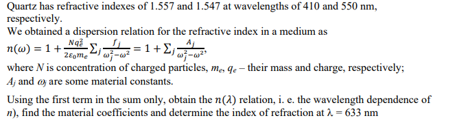 Solved Quartz has refractive indexes of 1.557 and 1.547 at | Chegg.com