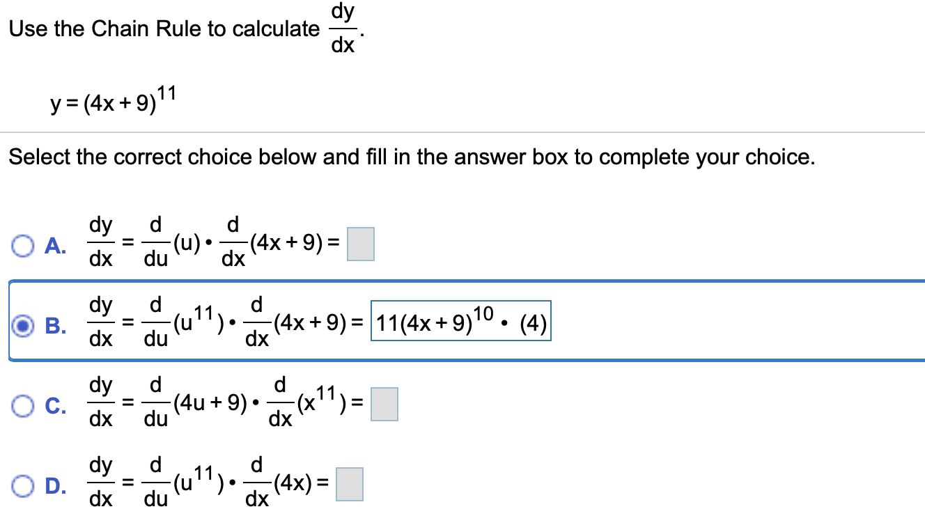 Solved dy Use the Chain Rule to calculate dx y = (4x +9)11 | Chegg.com
