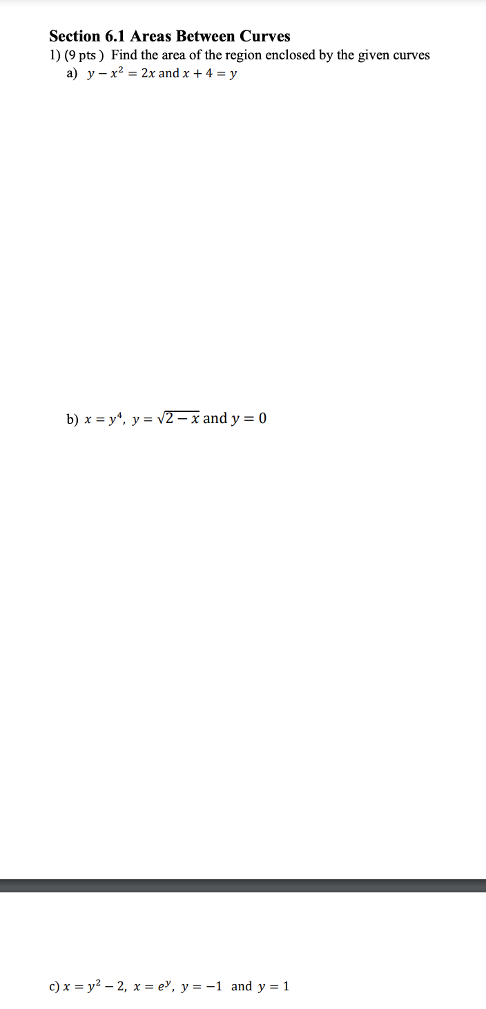 Solved Section 6.1 Areas Between Curves 1) (9 pts) Find the | Chegg.com