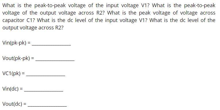 Solved What is the peak-to-peak voltage of the input voltage | Chegg.com