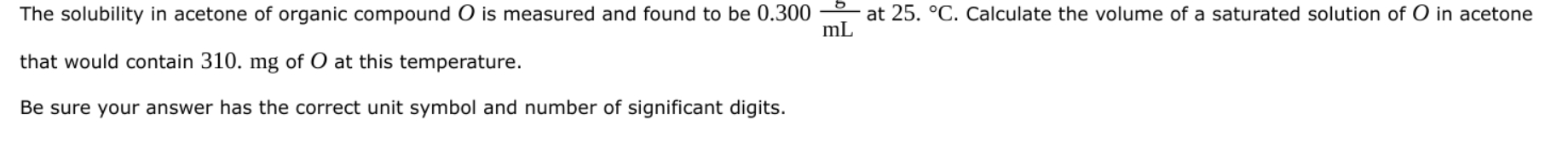 Solved The solubility in acetone of organic compound O ﻿is | Chegg.com