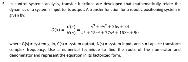 Solved 5. In control systems analysis, transfer functions | Chegg.com