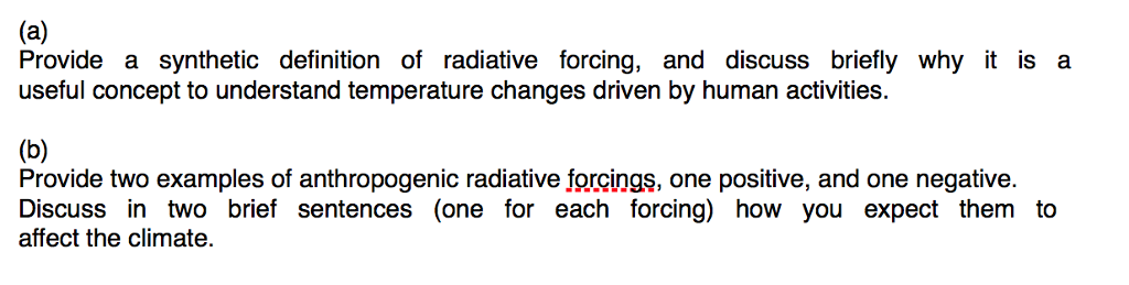 Solved Provide a synthetic definition of radiative forcing, | Chegg.com