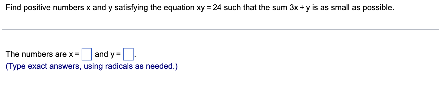 Solved Find positive numbers x and y satisfying the equation | Chegg.com