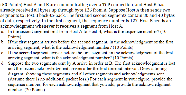 Solved (50 Points) Host A and B are communicating over a TCP | Chegg.com