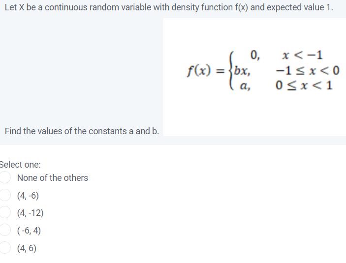 Solved Let X be a continuous random variable with density | Chegg.com