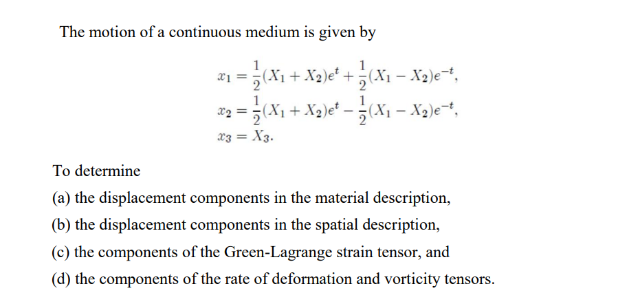 Solved The motion of a continuous medium is given by.... | Chegg.com