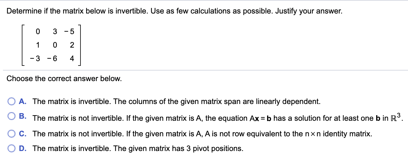 Solved Determine if the matrix below is invertible. Use as | Chegg.com