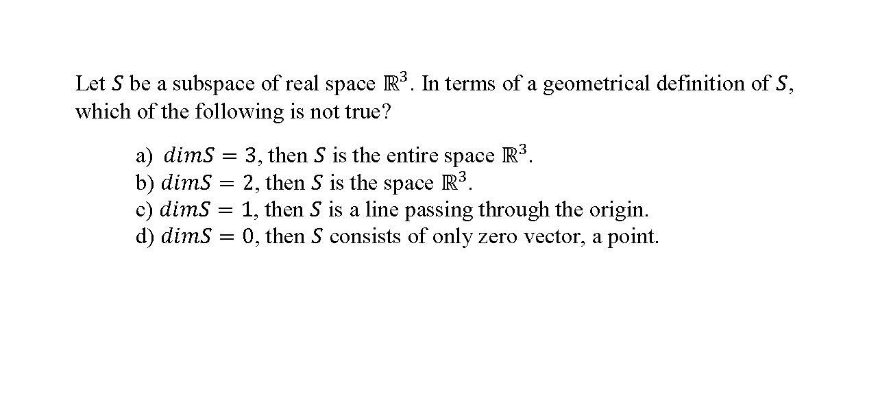 Solved Let S be a subspace of real space R3. In terms of a | Chegg.com