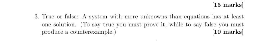 Solved [15 marks] 3. True or false: A system with more | Chegg.com