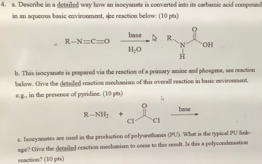 Solved 4. a. Describe in a detailed way how an isocyanate is | Chegg.com