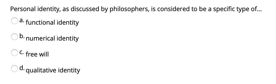 Solved Personal identity, as discussed by philosophers, is | Chegg.com