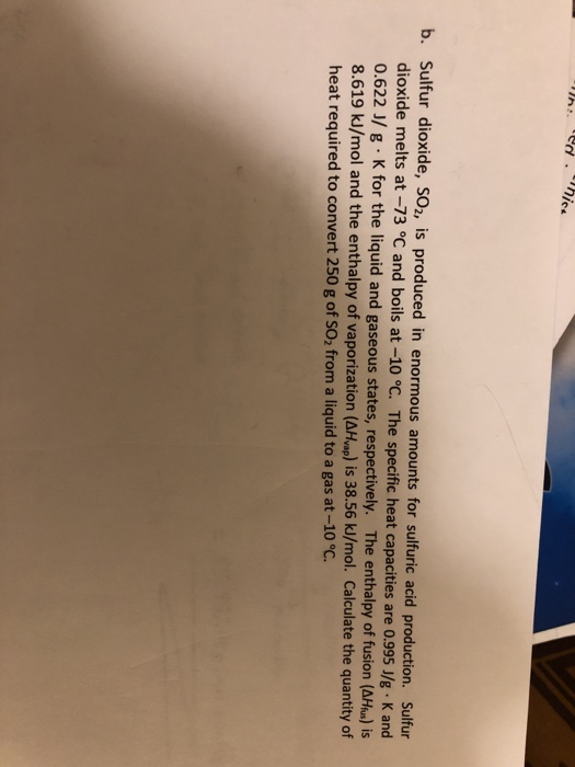 Solved b, Sulfur dioxide, SO2, is produced in enormous | Chegg.com