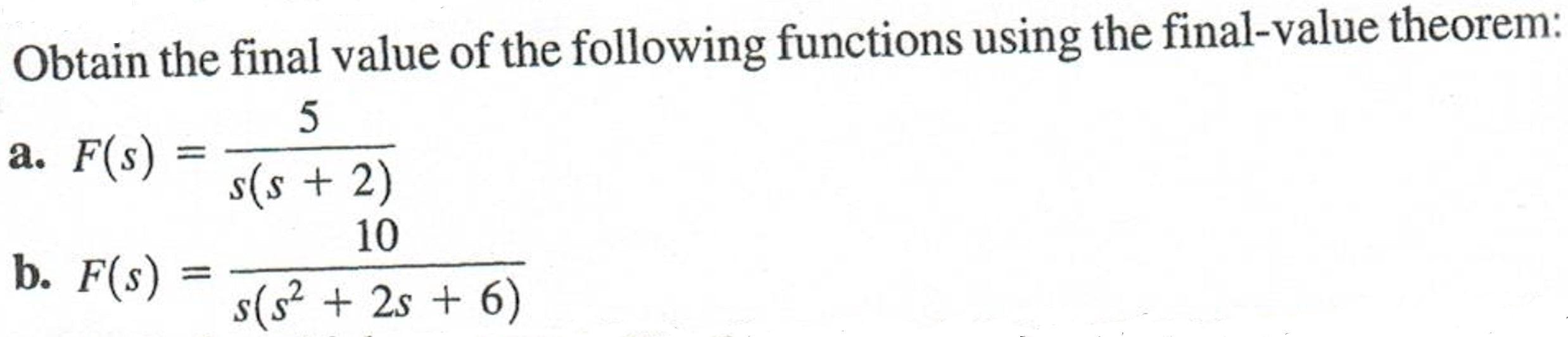 Solved Obtain the final value of the following functions | Chegg.com
