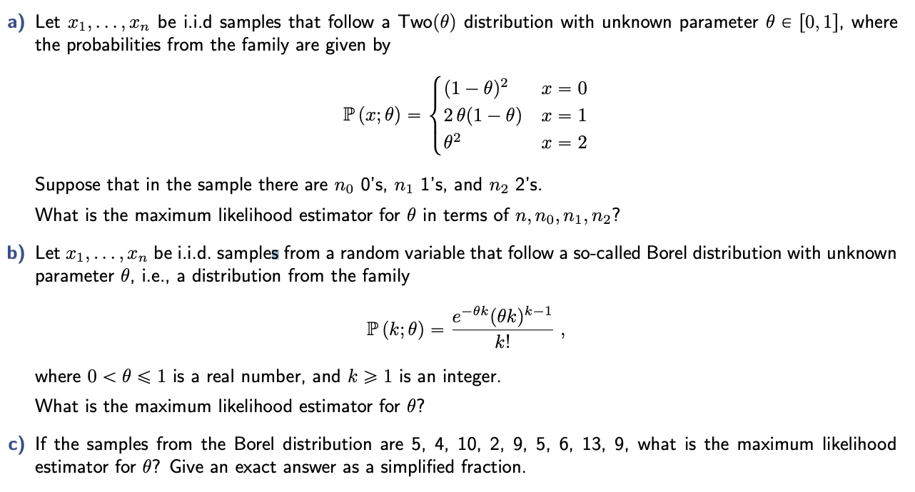 Solved a) Let x₁,...,n be i.i.d samples that follow a Two(0) | Chegg.com