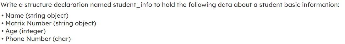 Solved Write a structure declaration named student_info to | Chegg.com