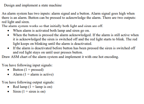 Solved Design and implement a state machine An alarm system | Chegg.com