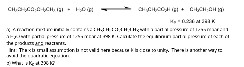 Solved CH3CH2CO2CH2CH3 (g) + H20 (9) CH3CH2CO2H (9) + | Chegg.com