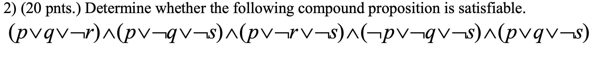 Solved 2) (20 pnts.) Determine whether the following | Chegg.com