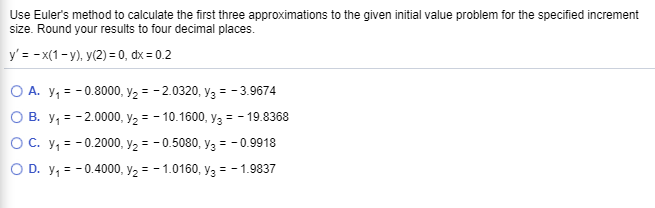 Solved Use Euler's method to calculate the first three | Chegg.com