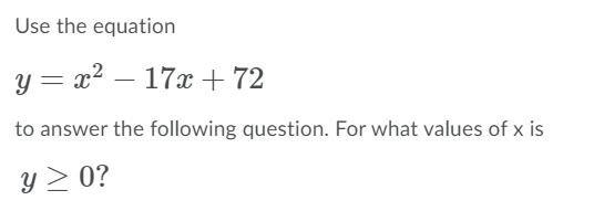 Solved Use the equation y= x2 – 17x + 72 to answer the | Chegg.com