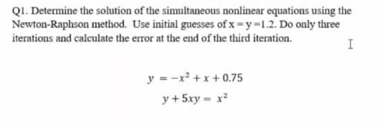 Solved Q1. Determine the solution of the simultaneous | Chegg.com