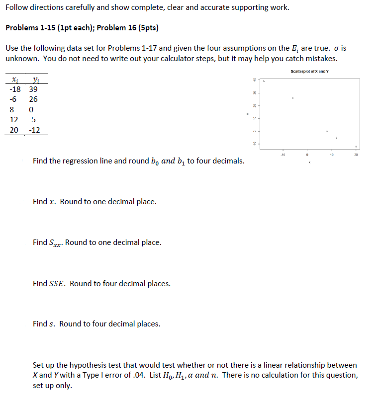 Follow directions carefully and show complete, clear | Chegg.com