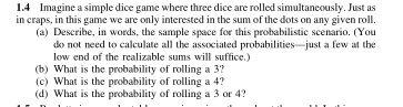 Solved 1.4 Imagine a simple dice game where three dice are | Chegg.com