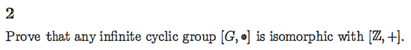 Solved Prove that any infinite cyclic group [G,⊗] is | Chegg.com
