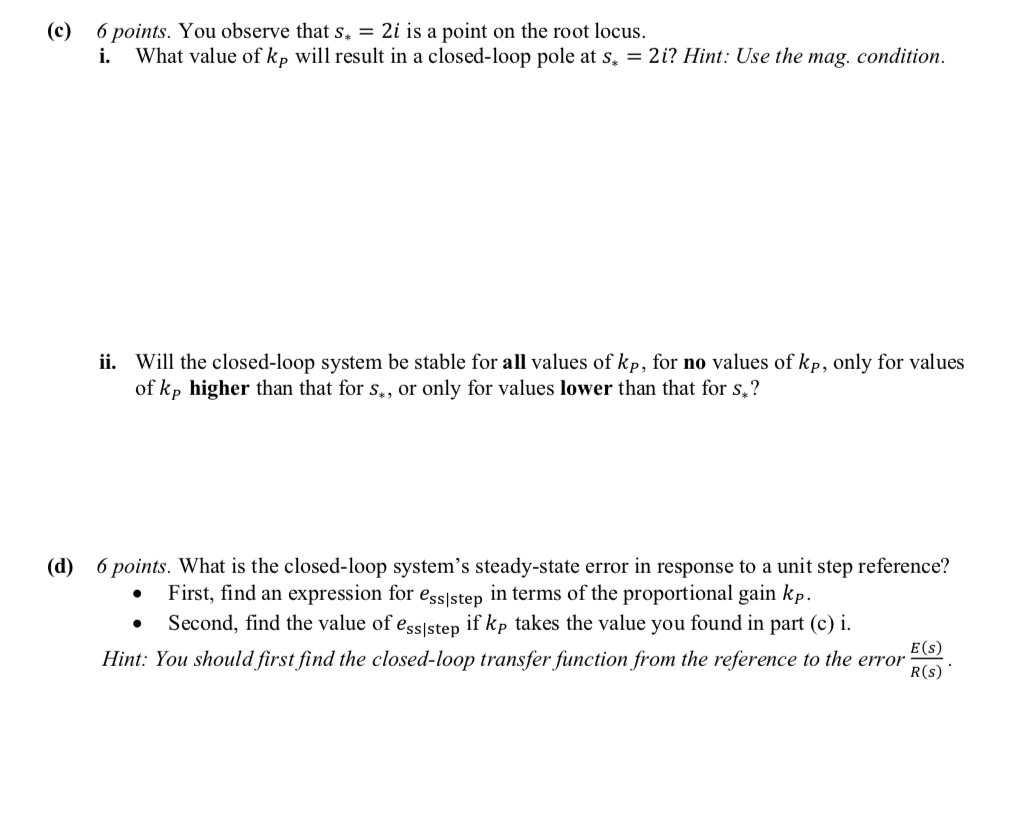 Solved We would like to design a controller for the | Chegg.com
