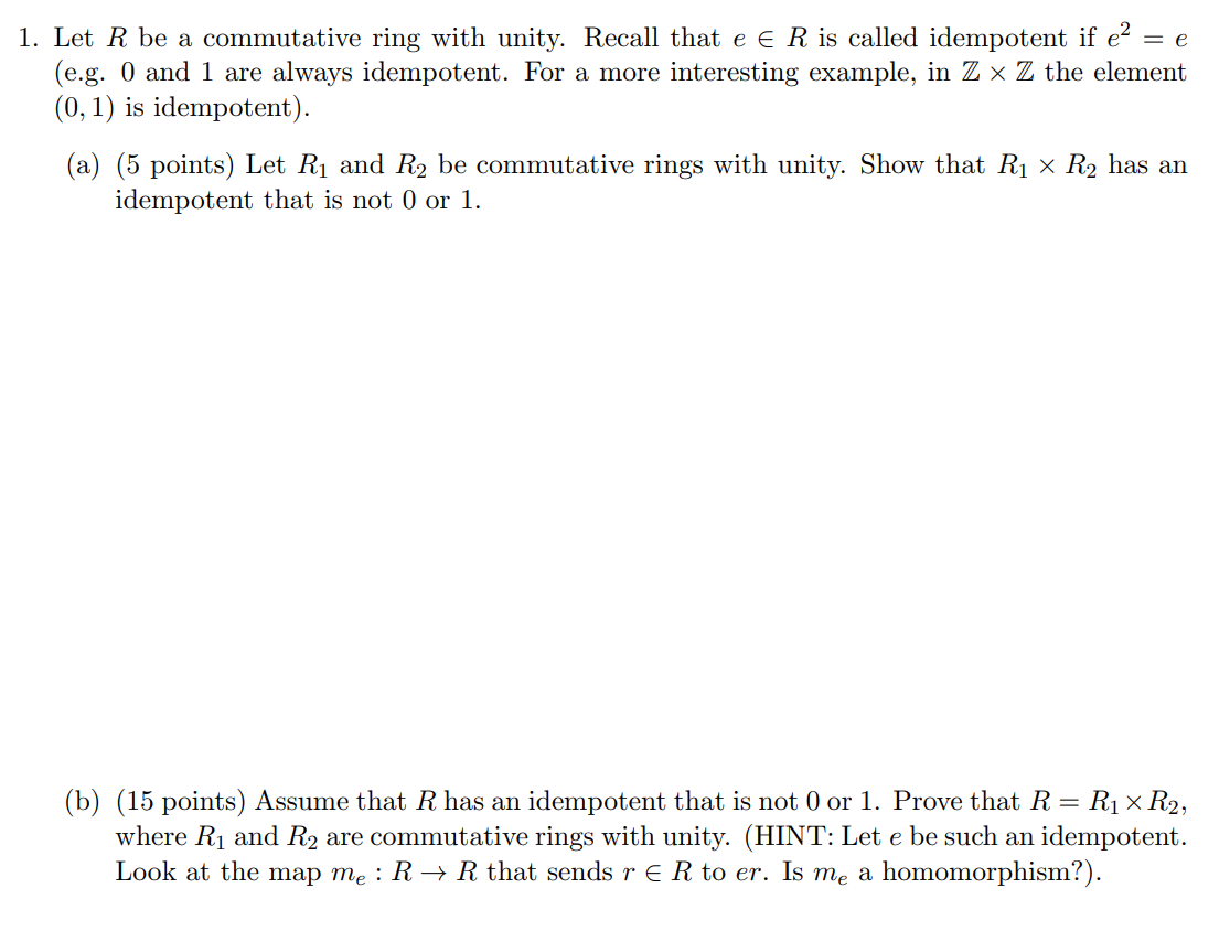 Solved 1 Let R Be A Commutative Ring With Unity Recall 