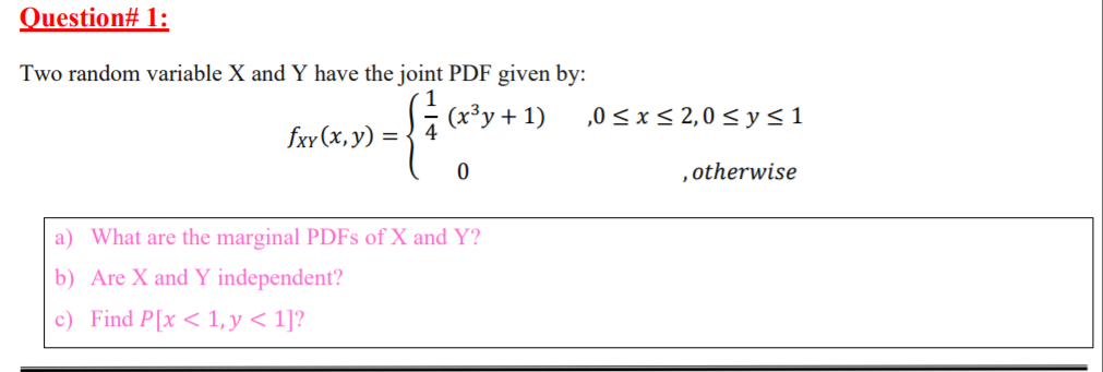 Solved Question# 1: Two random variable X and Y have the | Chegg.com