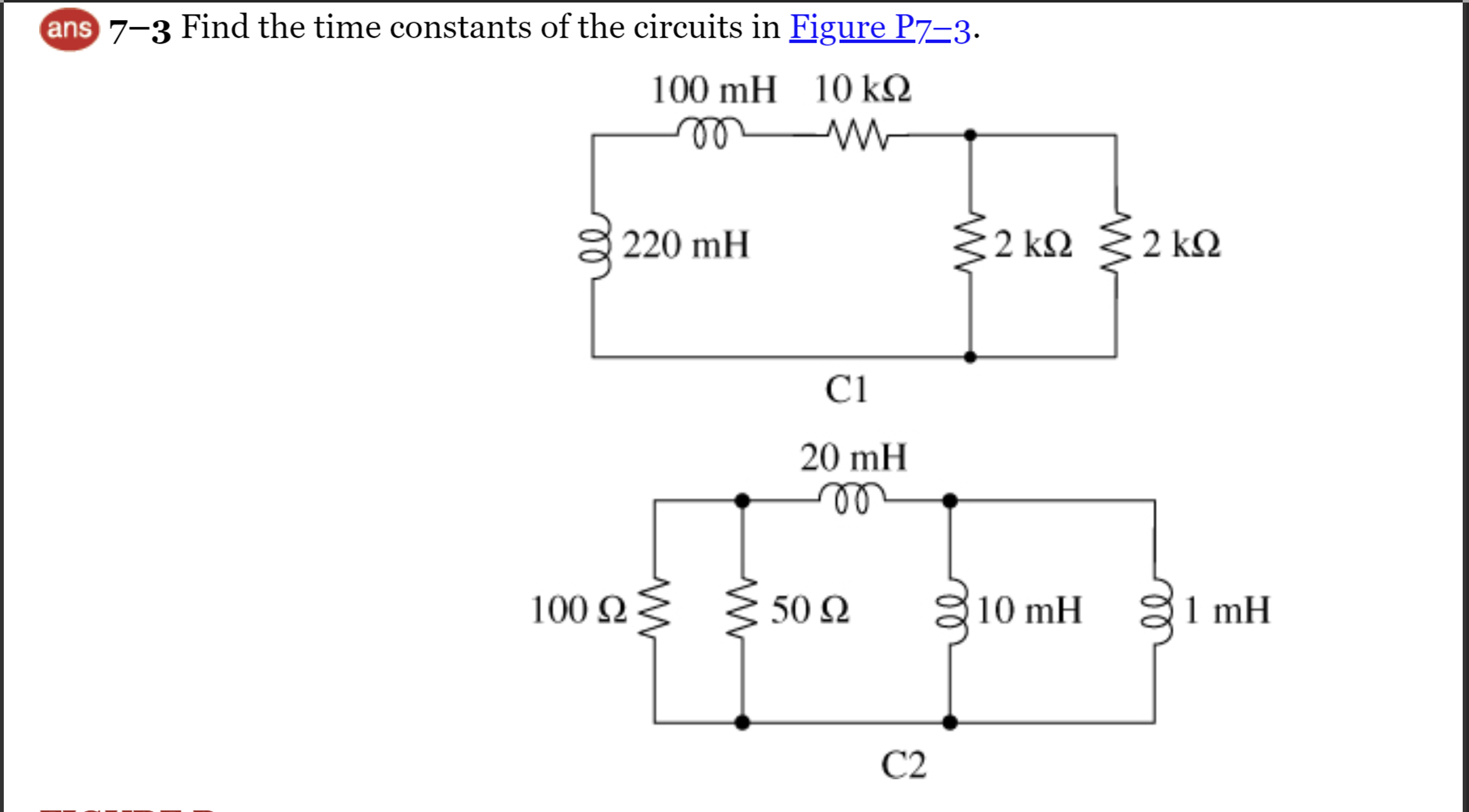 Solved ns 7−3 Find the time constants of the circuits in | Chegg.com