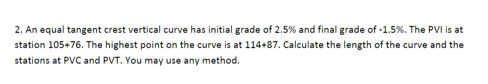 Solved 2. An equal tangent crest vertical curve has initial | Chegg.com