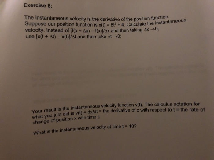 Solved Exercise 8: The instantaneous velocity is the | Chegg.com