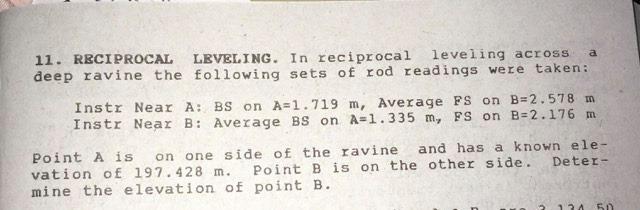 Solved 11. RECIPROCAL LEVELING. In reciprocal leveling | Chegg.com