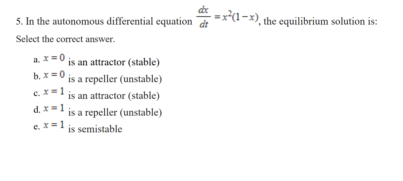 Solved - dx 5. In the autonomous differential equation dt | Chegg.com