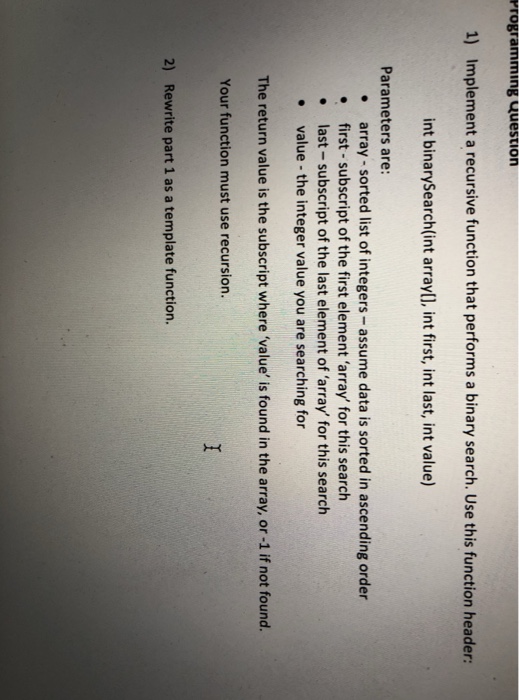 Solved Programming question 1) Implement a recursive | Chegg.com
