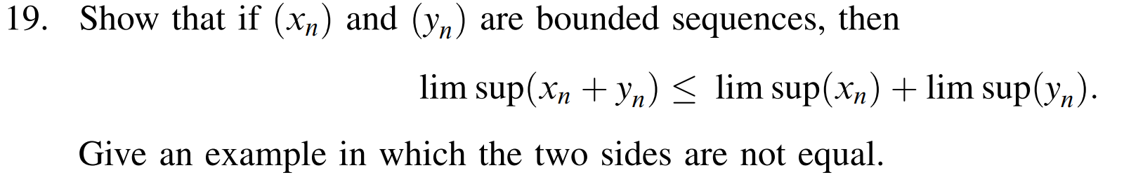 Solved 9. Show that if (xn) and (yn) are bounded sequences, | Chegg.com