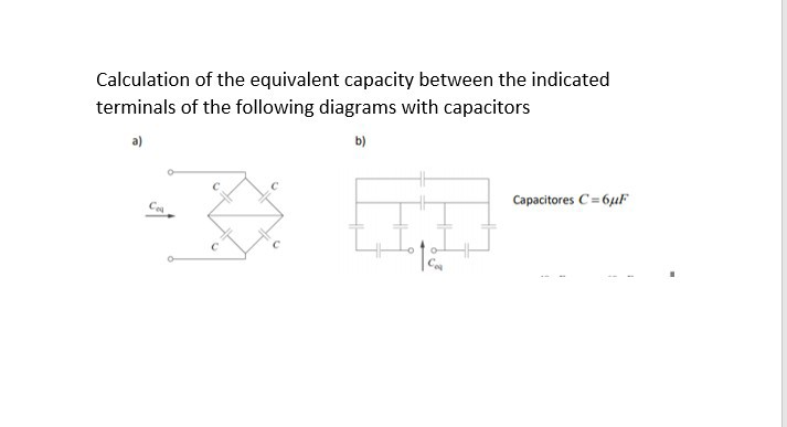 Solved Calculation of the equivalent capacity between of the | Chegg.com