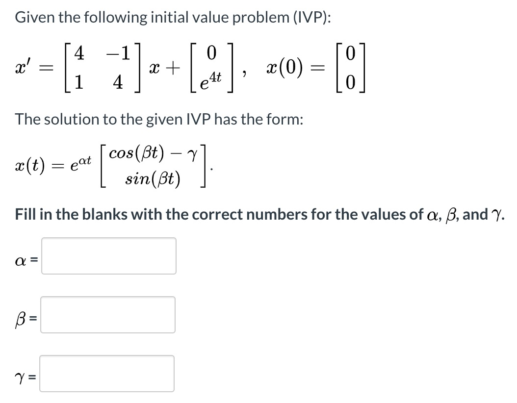 Solved Given the following initial value problem (IVP): x' = | Chegg.com