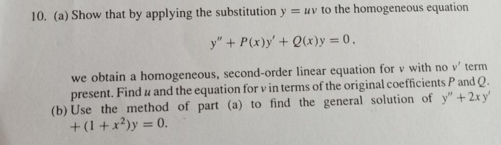 Solved 10. (a) Show that by applying the substitution y=uv | Chegg.com