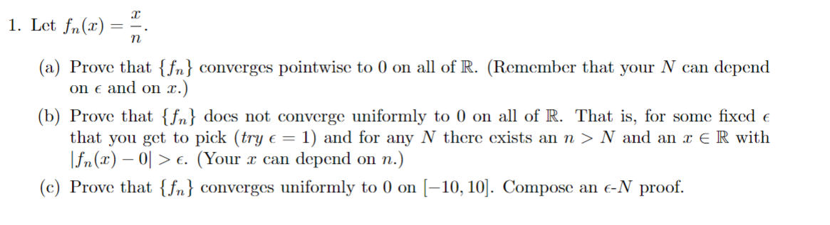Solved Let fn(x)=nx. (a) Prove that {fn} converges pointwise | Chegg.com