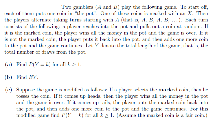 Solved Two gamblers ( A and B ) play the following game. To | Chegg.com
