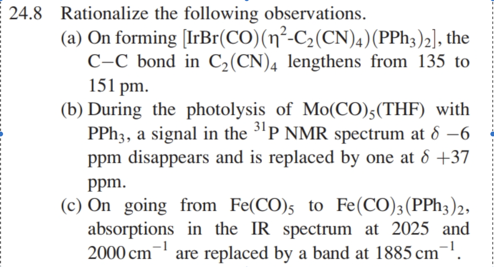 Solved 24.8 Rationalize the following observations. (a) On | Chegg.com